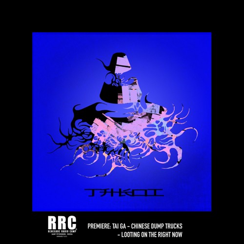 Stream PREMIERE: Tai Ga - Chinese Dump Trucks - Looting On The Right ...