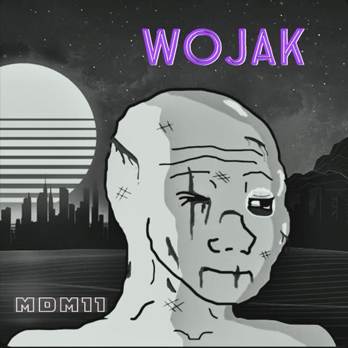 Stream Wojak by mDm11 | Listen online for free on SoundCloud