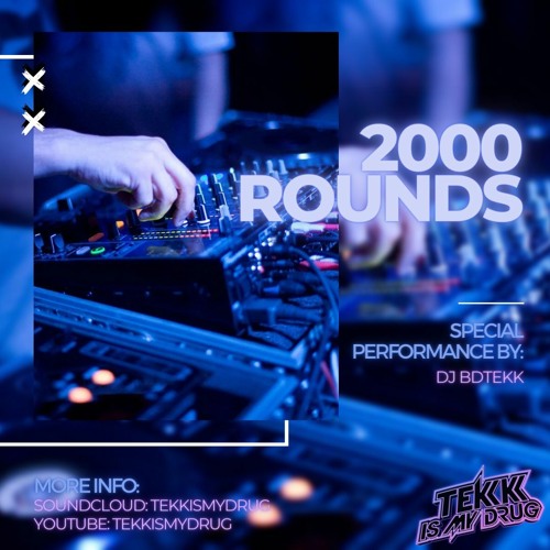 Stream 2000 ROUNDS (HARDTEKK) 2023 by TEKKISMYDRUG | Listen online for ...