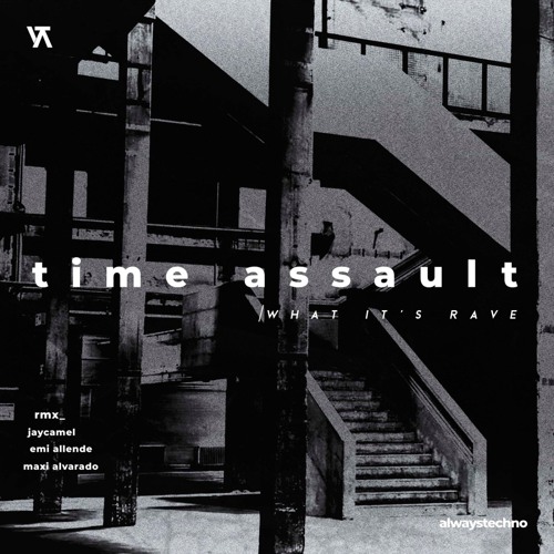 Stream What It's Rave (Emi Allende Remix) by Time Assault | Listen ...