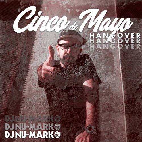 Stream Cinco De Mayo Mix by DJ Nu-Mark | Listen online for free on ... Stream Cinco De Mayo Mix by DJ Nu-Mark | Listen online for free on ...