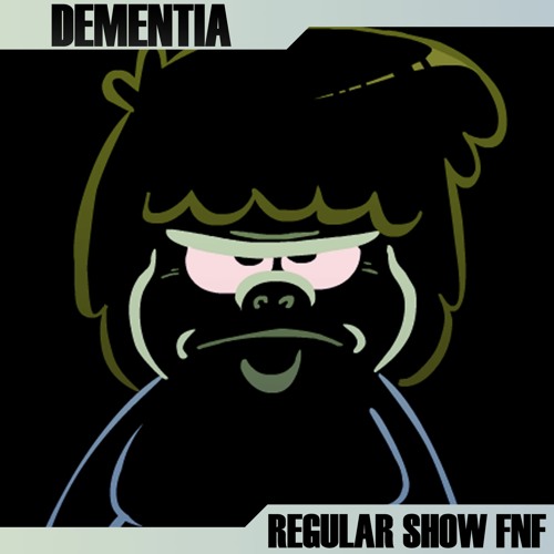 Stream DEMENTIA | REGULAR SHOW FNF by Katsura Viv | Listen online for ...