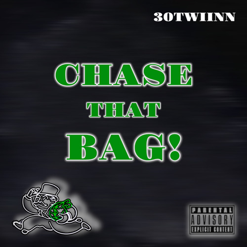 Stream CHASE THAT BAG - 30TWIINN by 30Twiinn | Listen online for free ...