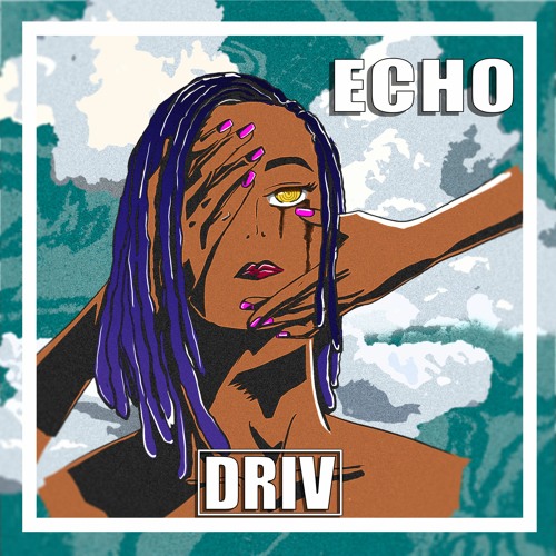 Stream Echo by driv | Listen online for free on SoundCloud