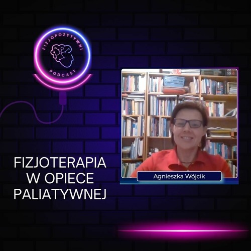 Stream Fizjoterapia w opiece paliatywnej. Podcast fizjoterapeuty by ... Stream Fizjoterapia w opiece paliatywnej. Podcast fizjoterapeuty by ...