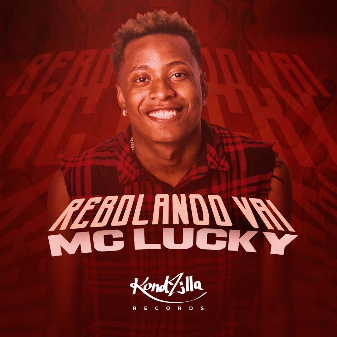 Stream Mc Lucky - Rebolando Vai by KondZilla Records | Listen online for free on SoundCloud