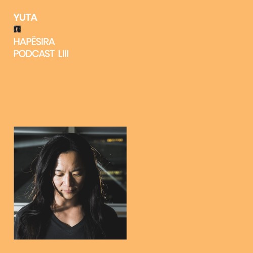Stream Yuta Hapësira Podcast LIII by Hapësira | Listen online for free ...