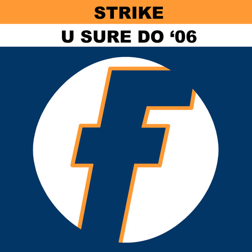 Strike - U Sure Do (YOTTO Edit)