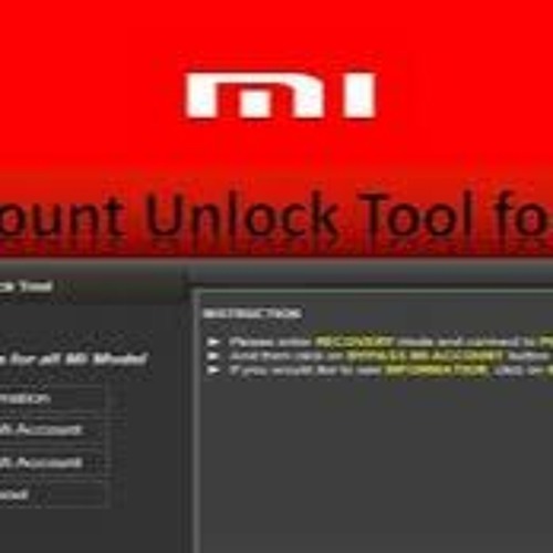 Xiaomi Mi Account Unlocker Tool 2020 Xiaomi Mi Unlock Tool