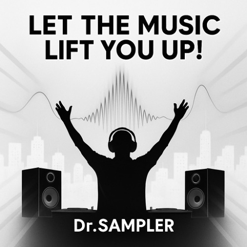 Stream Let The Music Lift You Up! by dr sampler | Listen online for ...