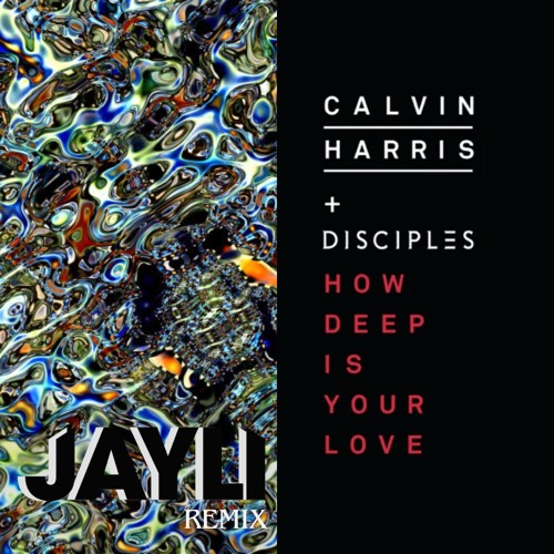 How Deep Is Your Love - Calvin Harris X Agoria (Agorian) - JAYLI MASHUP ...