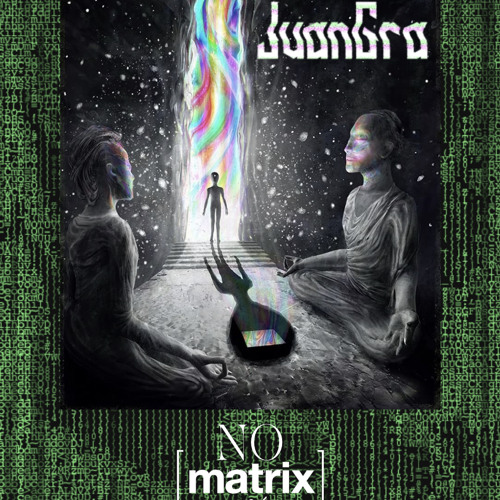 Stream NO MATRIX by JuanGra | Listen online for free on SoundCloud