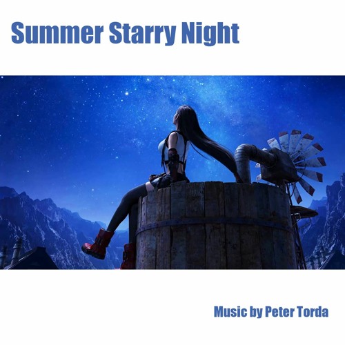 Stream Summer Starry Night by Peter Torda | Listen online for free on ...