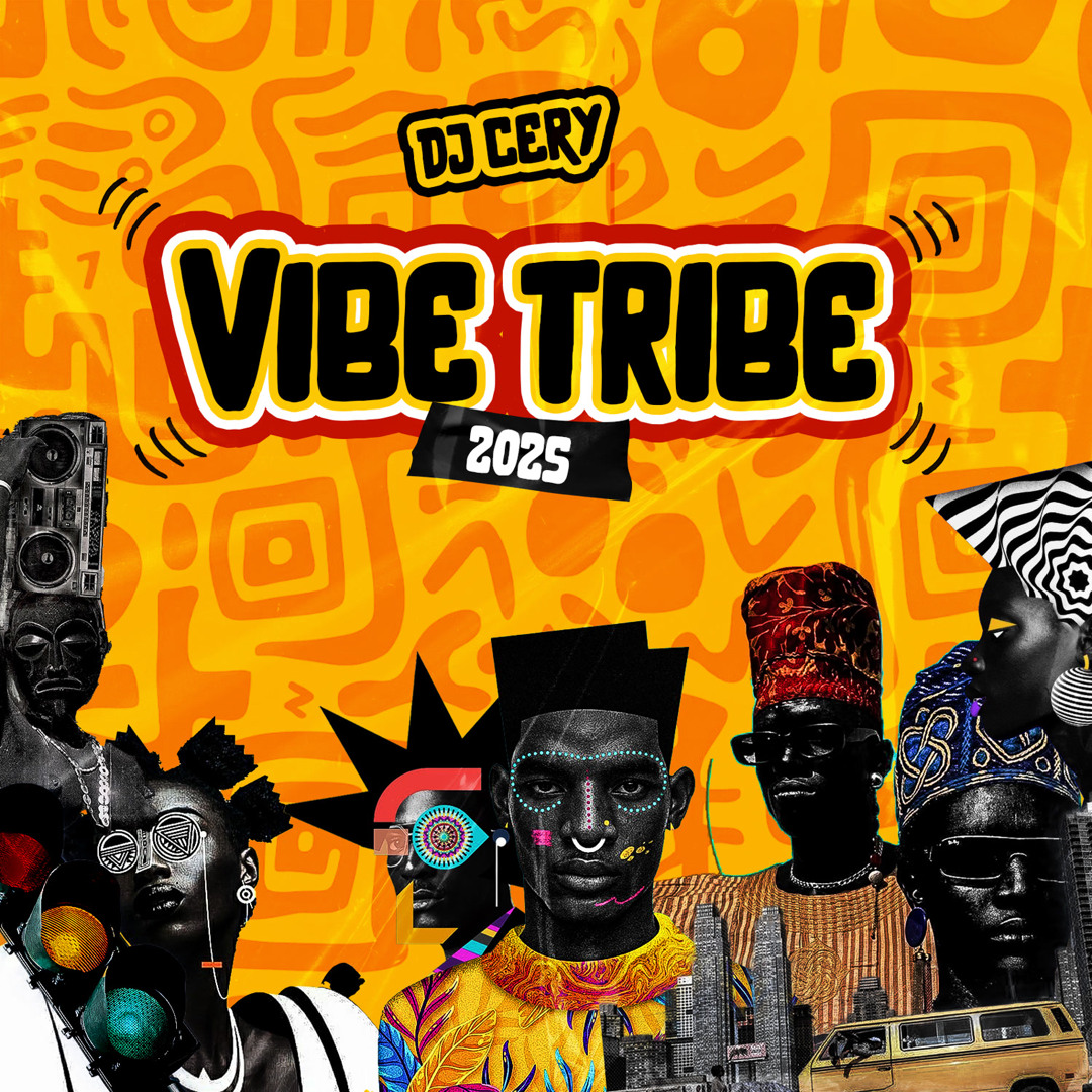 Stream Vibe Tribe 2025 by DJ Cery | Listen online for free on SoundCloud