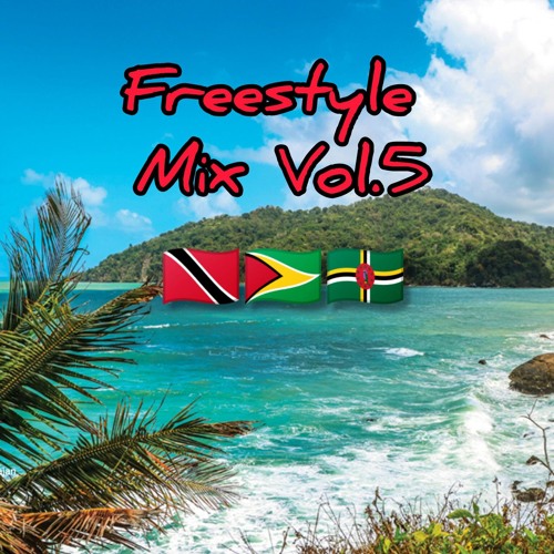 Stream FREESTYLE MIX VOL.5 (Chutney SOCA, Bouyon & SOCA) by DJ Hart ...