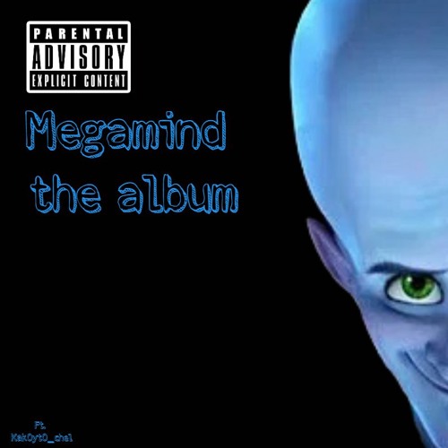 Stream the story of megamind by Lil hitler | Listen online for free on ...