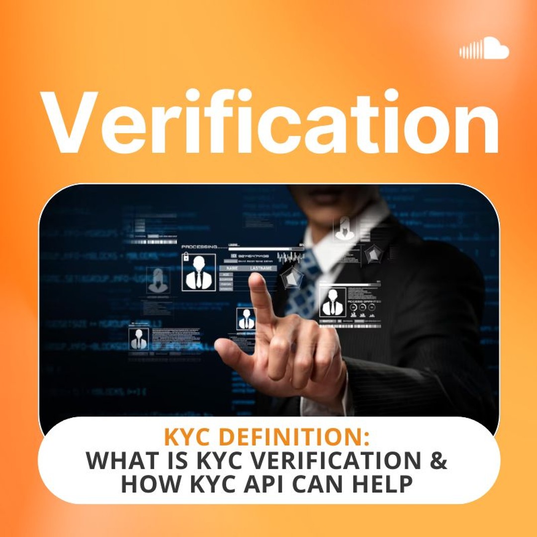 Stream KYC Definition: What is KYC Verification & How KYC API Can Help by Searchbug® | Listen ...