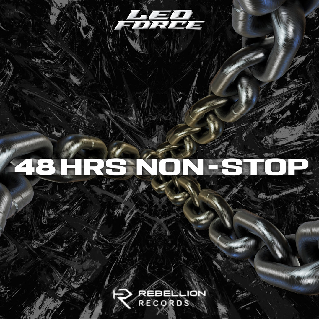 Stream Leo Force - 48 Hrs Non-Stop (FREE DL) by Rebellion Records ...