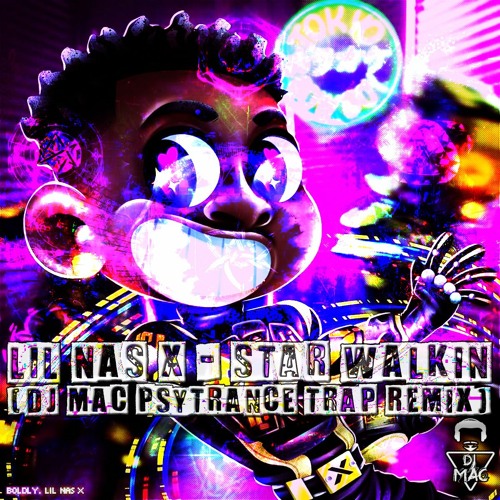 Stream LIL NAS X - STAR WALKIN (DJ MAC PSYTRANCE / TRAP REMIX) by DJ ...