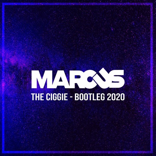 Stream MARCUS - THE CIGGIE - 2020 BOOTLEG by MARCUS CU | Listen online ...