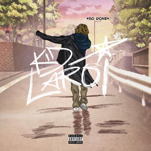 Stream SO DONE by The Kid LAROI. | Listen online for free on SoundCloud