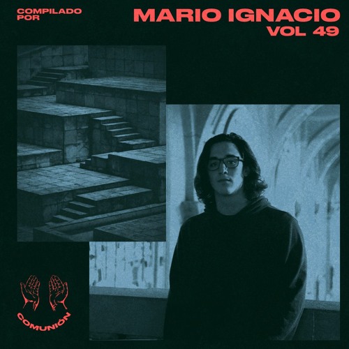Stream Comunión Vol. 49 por Mario Ignacio by 𝕮𝖔𝖒𝖚𝖓𝖎ó𝖓 | Listen online for free on SoundCloud