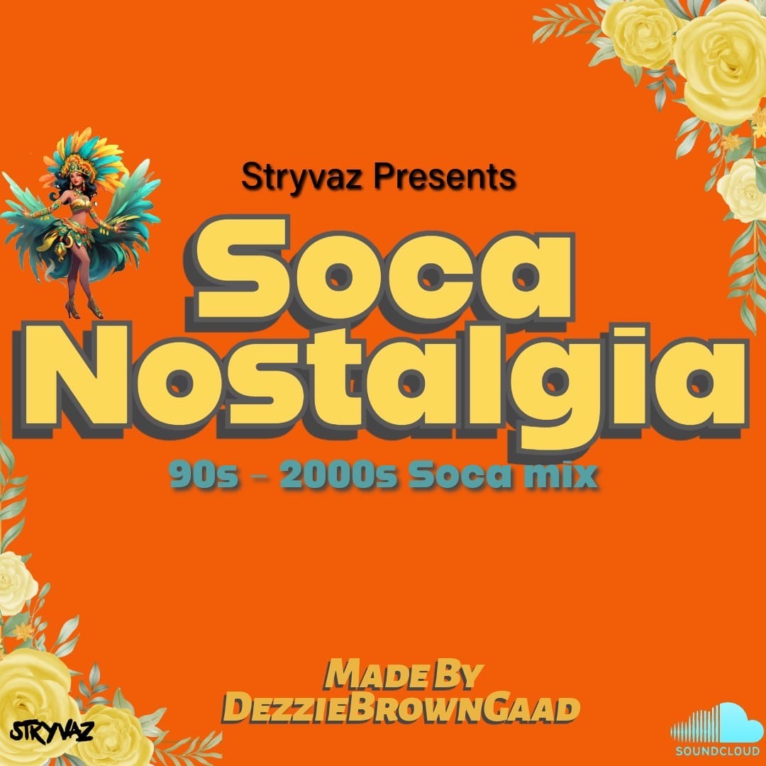Stream Soca Nostalgia 90s/2000s Mix by STRYVAZ | Listen online for free ...