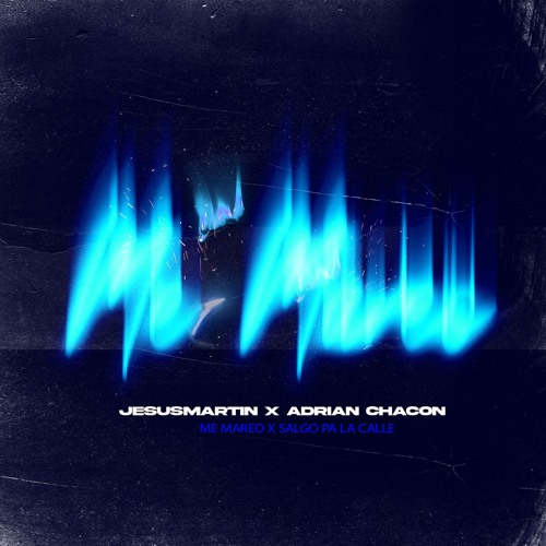 Stream Salgo Pa La Calle x Me Mareo (Adrian Chacon x Jesus Martin ...