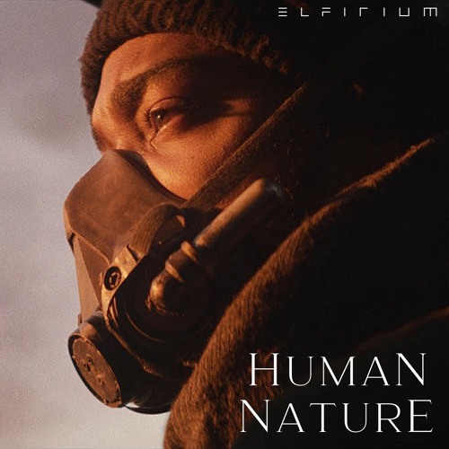 Stream Human Nature by Elfirium | Listen online for free on SoundCloud