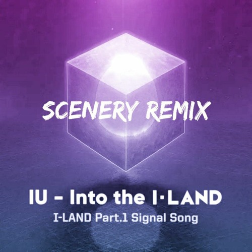 Stream IU - Into The I - LAND (Scenery Remix) by Scenery | Listen ...