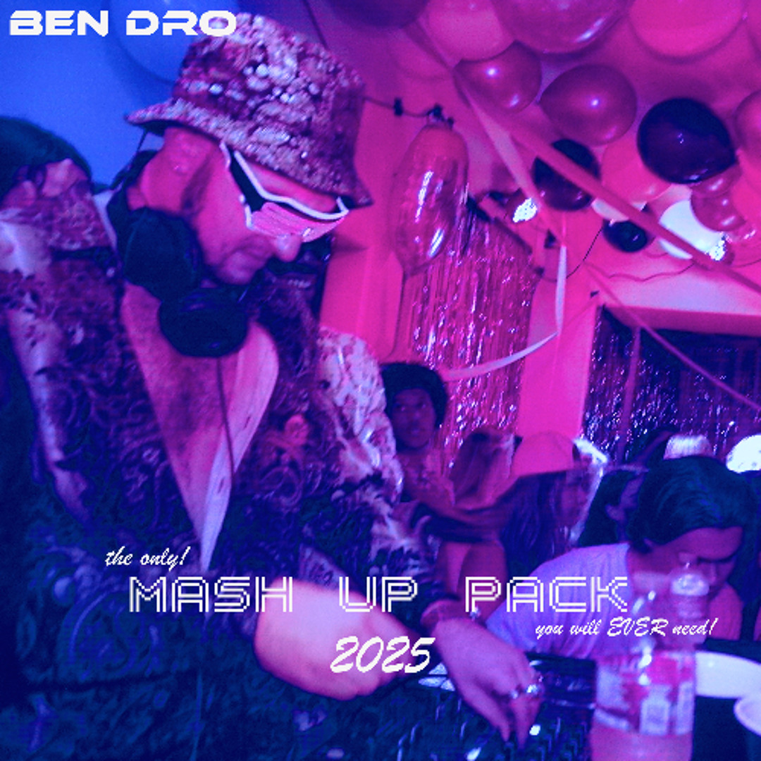 Stream THE ONLY MASHUP PACK YOU NEED GOING INTO 2026 VOL 3 by Ben Dro ...