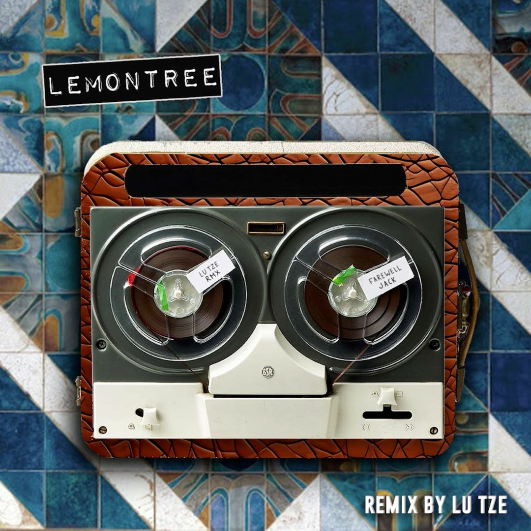 Stream Lemon Tree - Farewell Jack Lu Tze RMX by Planet Bob's Music ...