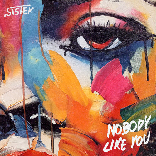 Stream Nobody Like You by Sistek | Listen online for free on SoundCloud Stream Nobody Like You by Sistek | Listen online for free on SoundCloud