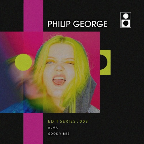 Stream ALMA - Good Vibes (Philip George Edit) by Philip George | Listen ...