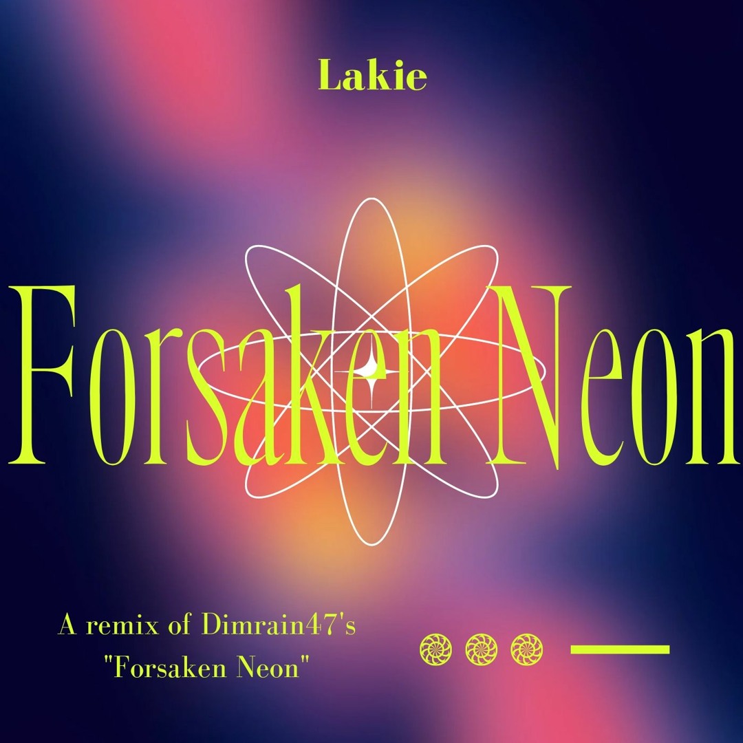 Stream Dimrain47 - Forsaken Neon (Lakie Remix) (Remastered Version) by ...