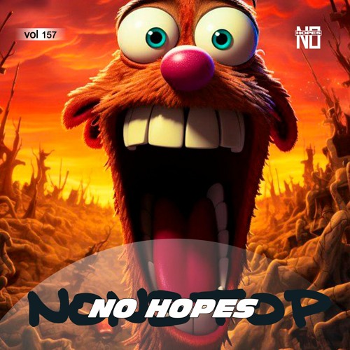 No Hopes - NonStop #157 2024-02-10