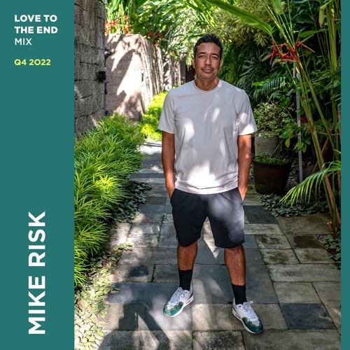Stream Love To The End Mix by Mike Risk | Listen online for free on ...