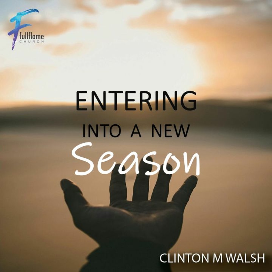 Stream Entering into a new season by Clinton Walsh | Listen online for ...