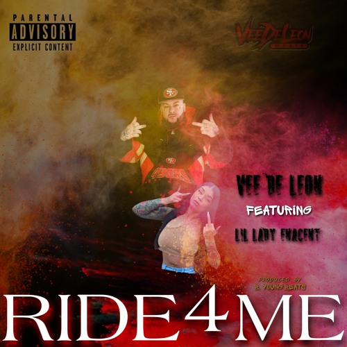 Stream RIDE 4 ME VEE DE LEON ft LIL LADY ENACENT 🌹 by lil_lady_enacent ...