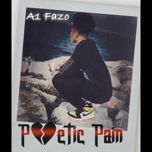 Stream Poetic Pain by A1 Fazo | Listen online for free on SoundCloud