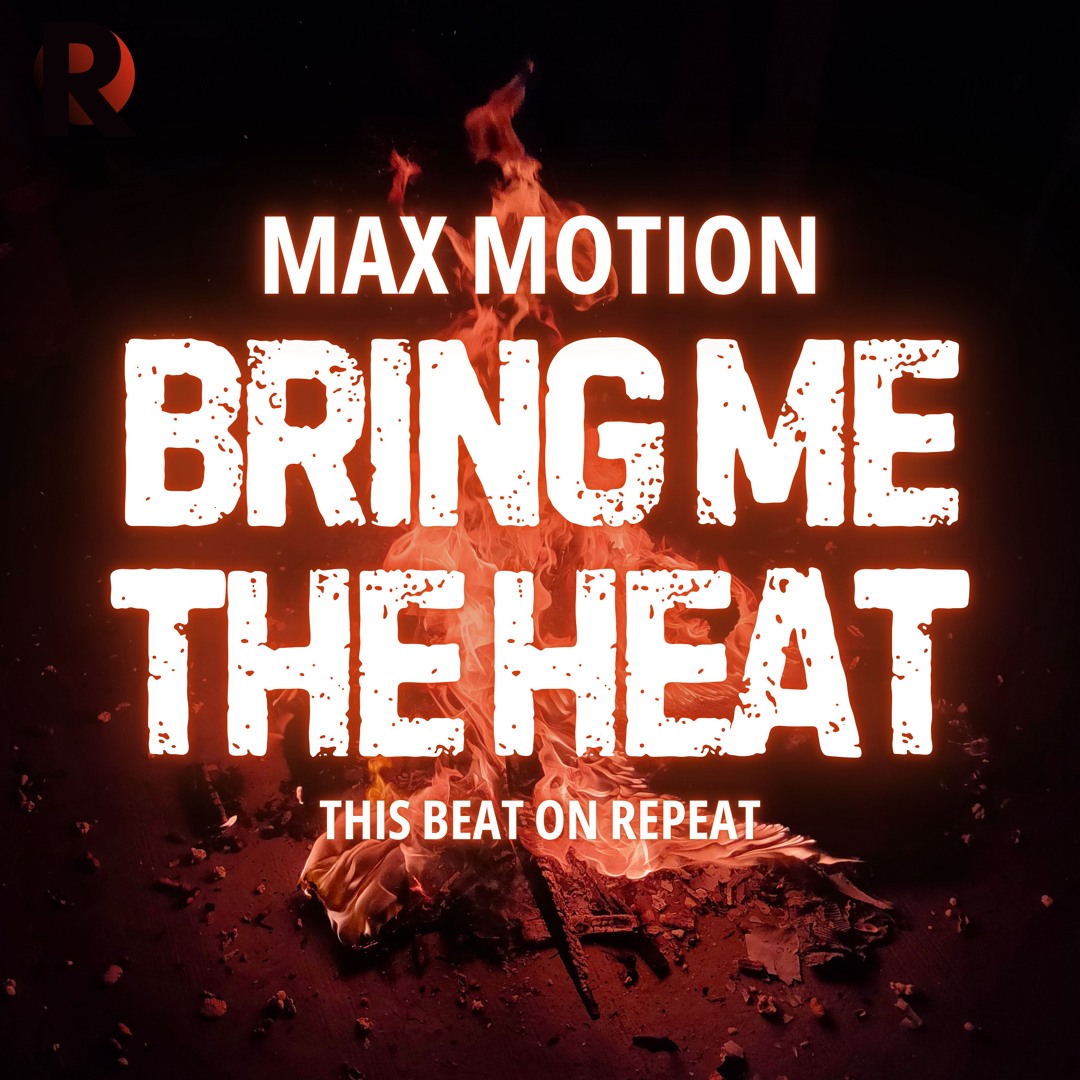 Stream Bring Me The Heat by Max Motion | Listen online for free on ...