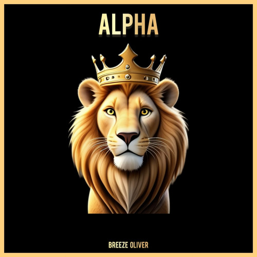 Stream Alpha - Breeze Oliver by Breeze Oliver | Listen online for free ...