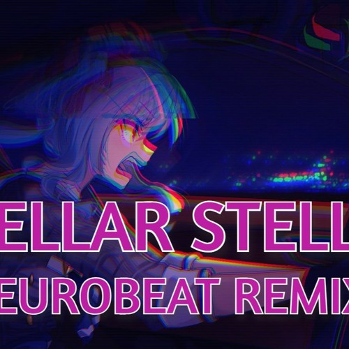 Stream Hoshimachi Suisei - Stellar Stellar (Eurobeat Remix) by Levare Ciruam | Listen online for ...