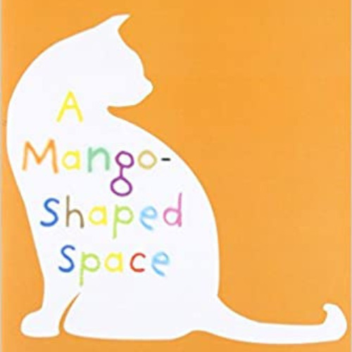 Stream A Mango Shaped Space by Wendy Mass by Book Club for Kids ...