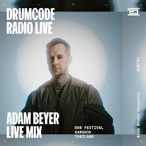 Adam Beyer @ Drumcode Radio 751 (Drumcode, 808 Festival, Thailand 2024-12-08) 2024-12-23