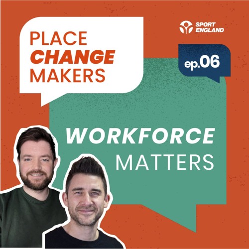 Stream episode Episode 6: Workforce Matters by Sport England podcast ...
