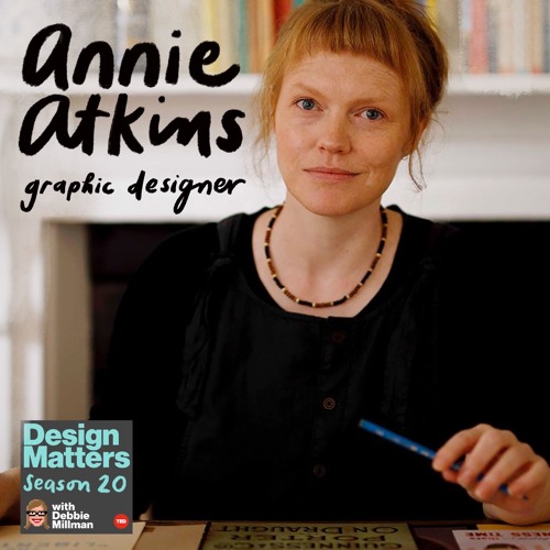 Stream Annie Atkins by Design Matters | Listen online for free on SoundCloud