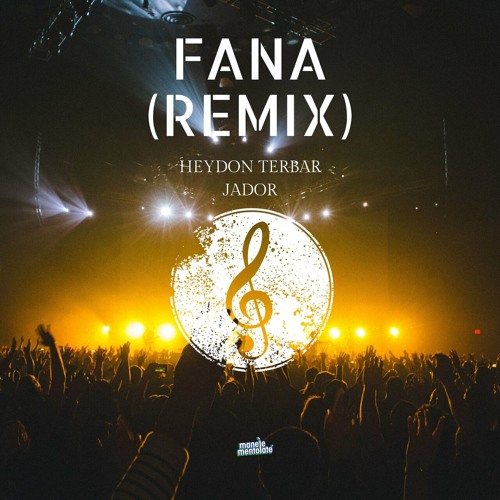 Stream JADOR X MANELE MENTOLATE - Fana (Heydon TerBar REMIX) by Manele ...