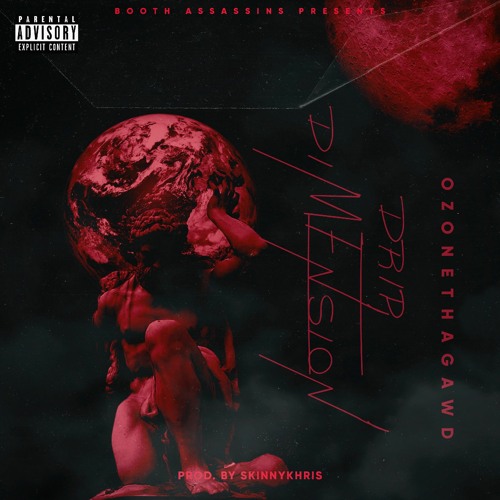 Stream OzoneThaGawd-Drip Dimensions (Prod By SkinnyKhris) by ...