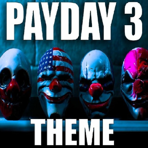 Stream PAYDAY 3 THEME - SOUNDTRACK by Azar_s | Listen online for free ...